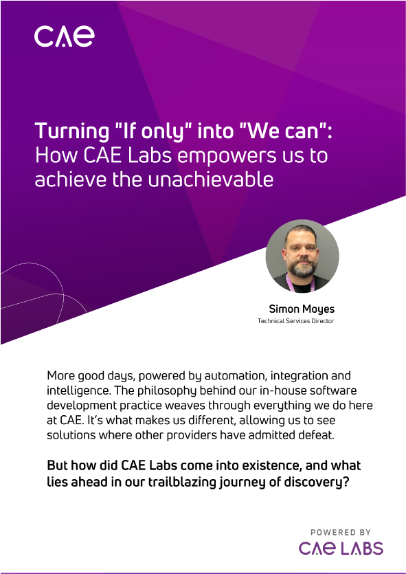 Turning "If only" into "We can": How CAE Labs empowers us to achieve the unachievable